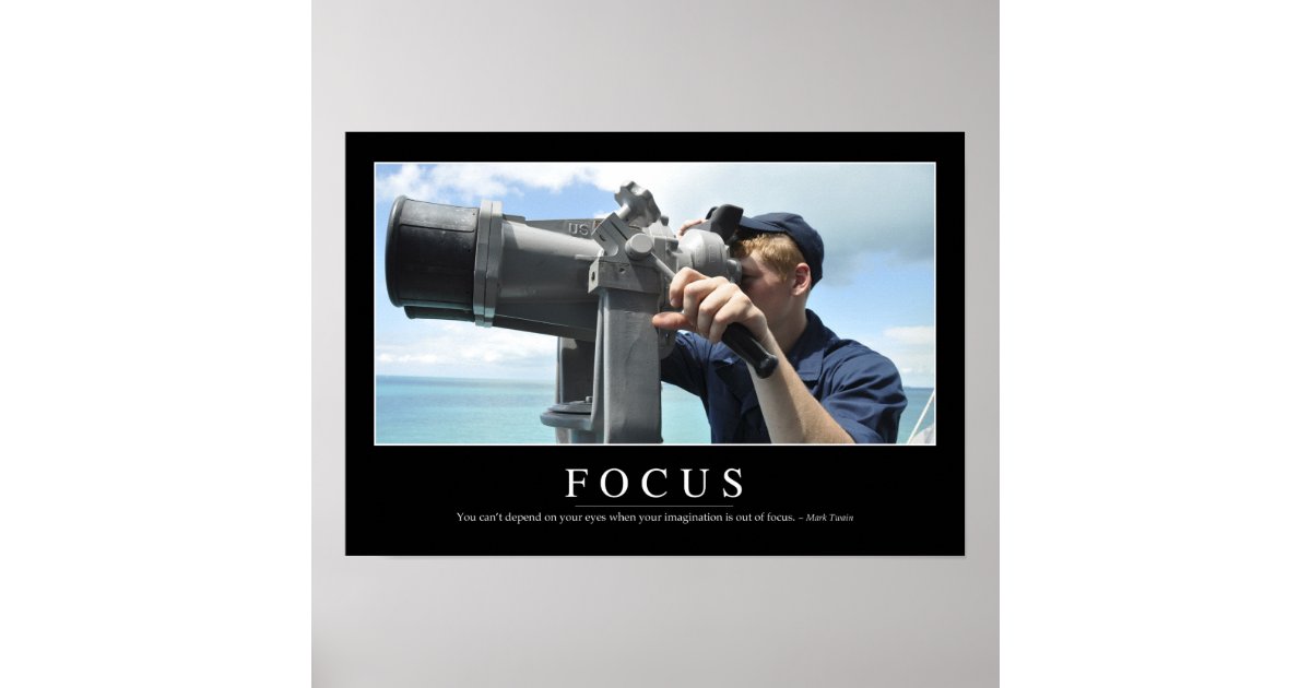 Focus: Inspirational Quote 2 Poster | Zazzle
