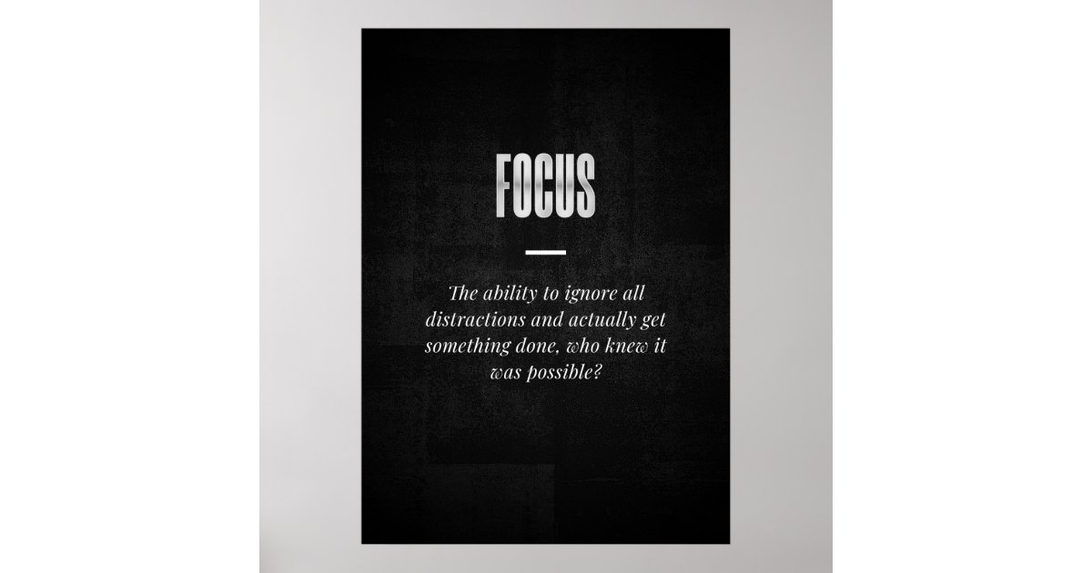 Focus Poster | Zazzle