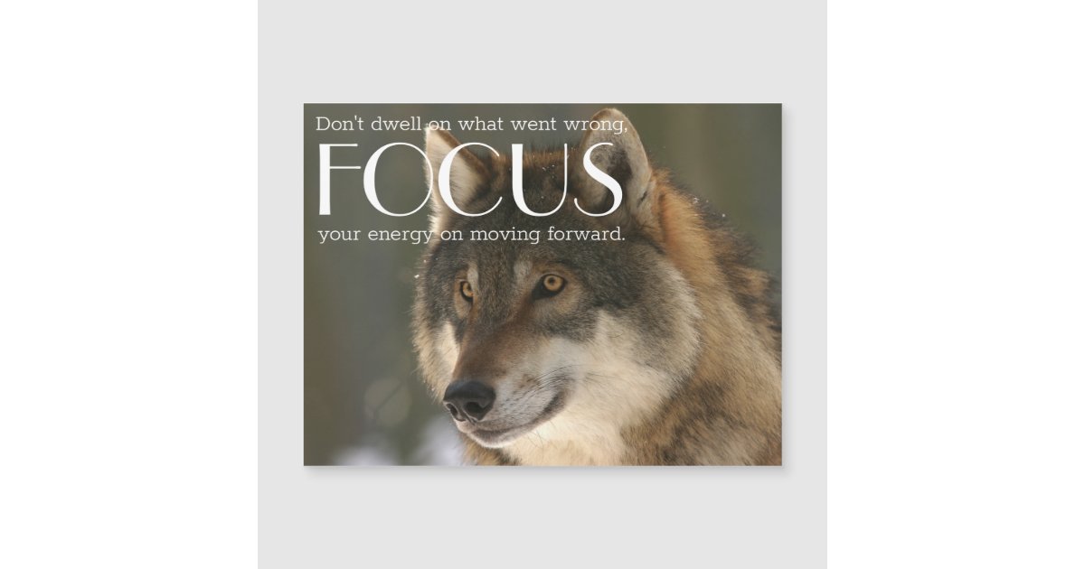 Focus Quote on Wolf Image Inspirational Magnet | Zazzle