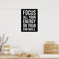 Focus Your Energy On Your Goals - Motivational Poster | Zazzle