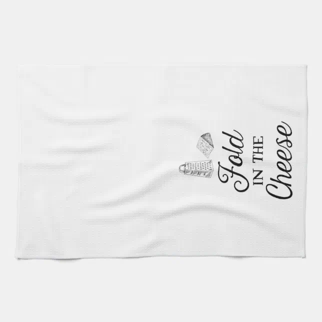 Fold in the Cheese Kitchen Towel | Zazzle