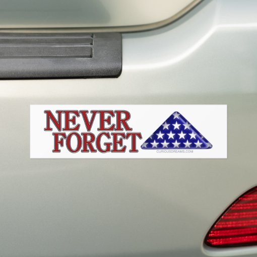 Folded USA Flag-Never Forget Bumper Sticker | Zazzle