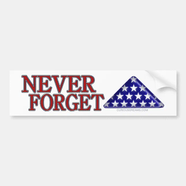 Folded USA Flag-Never Forget Bumper Sticker | Zazzle