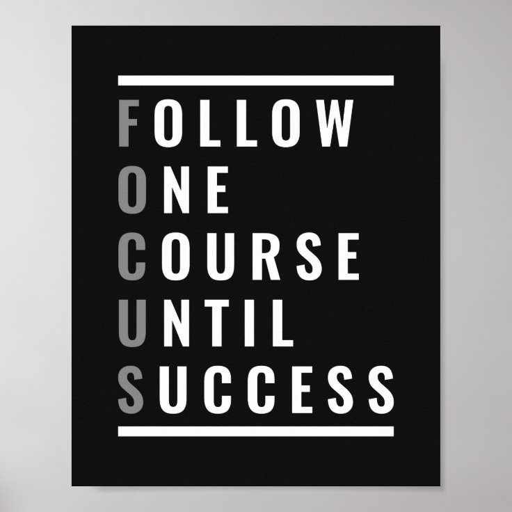 Follow One Course Until Success | Motivational Poster | Zazzle