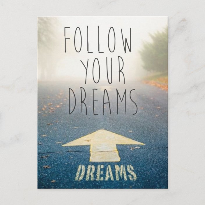 Follow Your Dreams Inspirational Postcard | Zazzle.com
