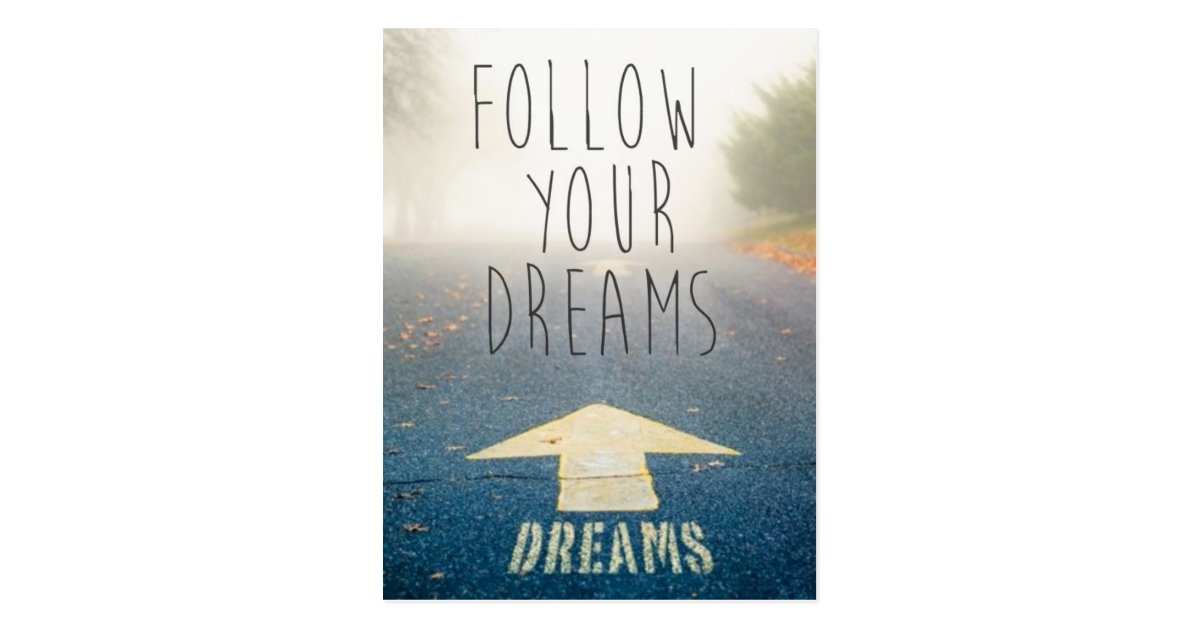 Follow Your Dreams Inspirational Postcard | Zazzle.com