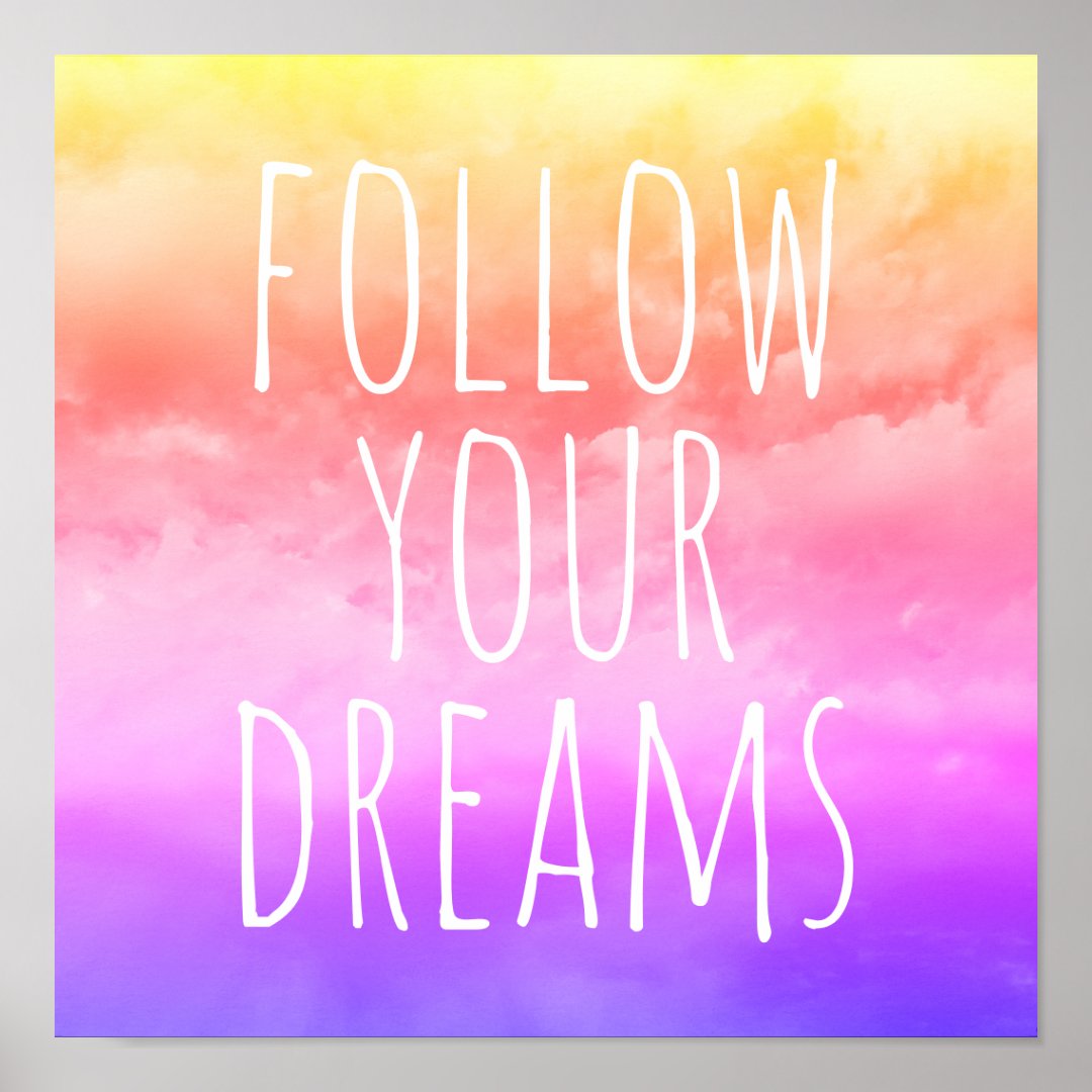 Follow Your Dreams Kids' Room Inspirational Quote Poster | Zazzle
