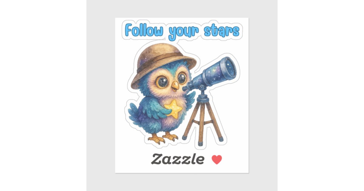 Follow Your Stars – Owl Sticker | Zazzle