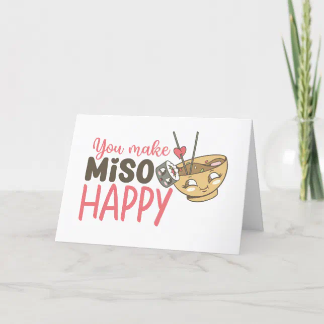 Food Pun You Make Miso Happy Funny Valentine's Day Holiday Card | Zazzle