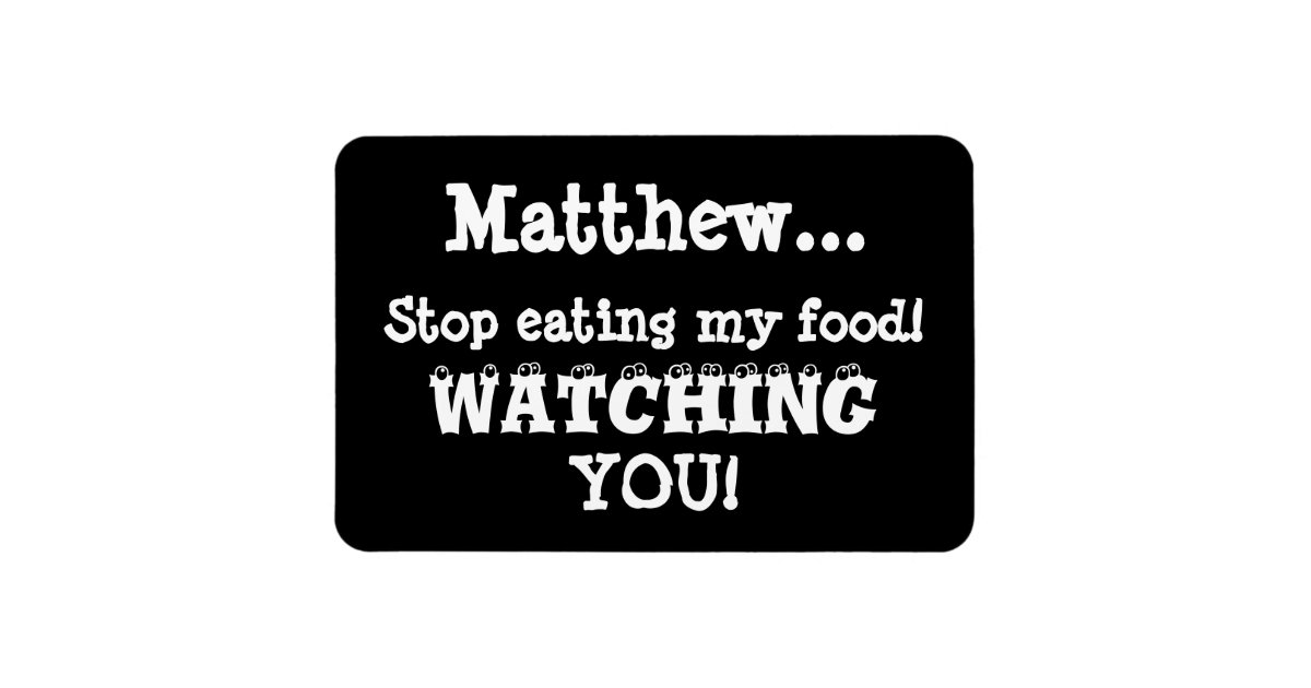 Food Thief Warning-Fridge Magnet Humor | Zazzle.com