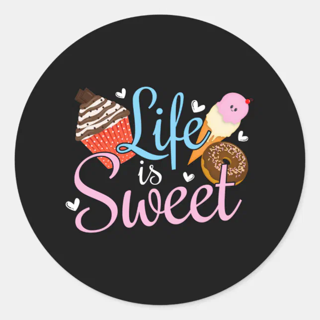 Foodie Life is Sweet Baking Quote - Cupcake Art Classic Round Sticker ...