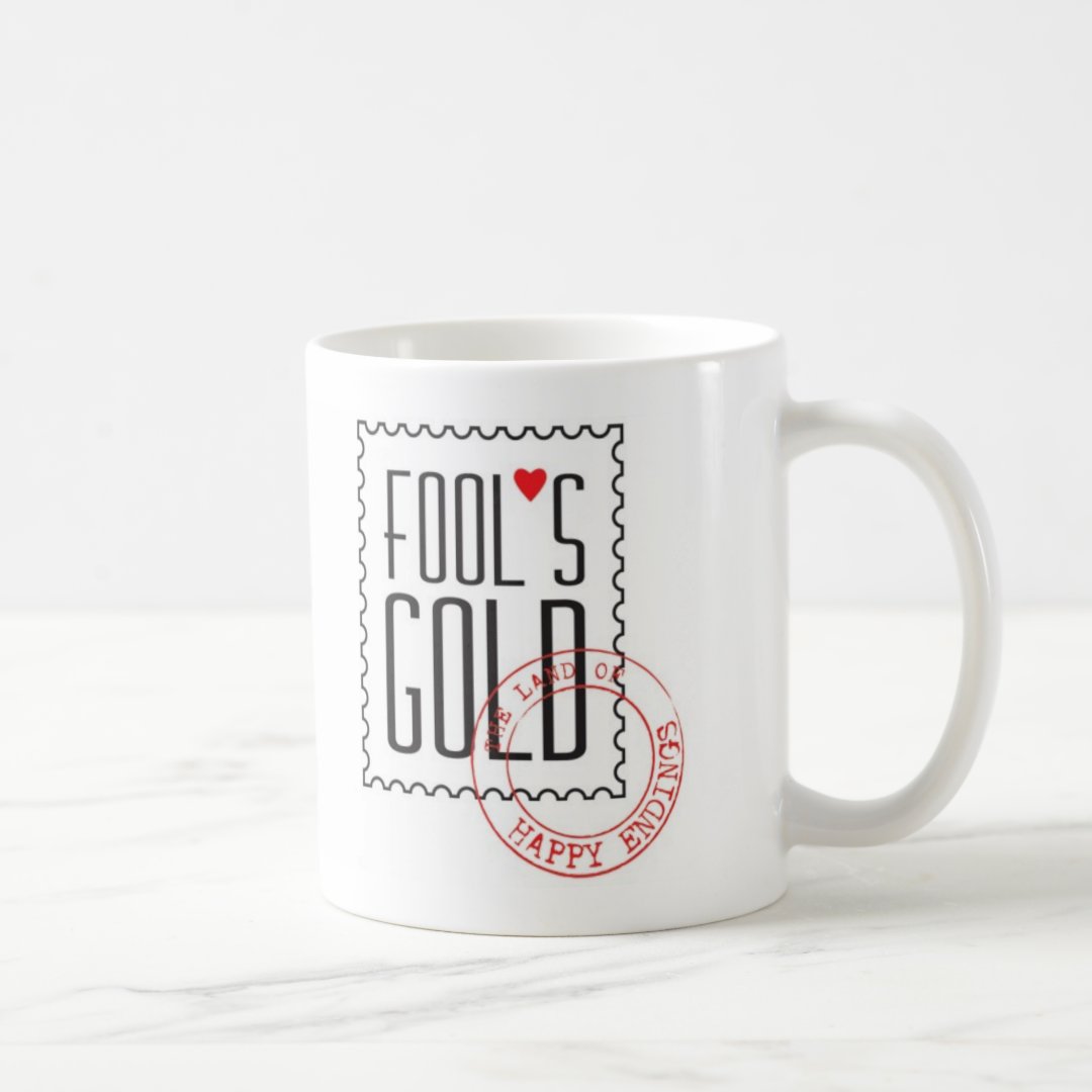 Fool's Gold Mug | Zazzle