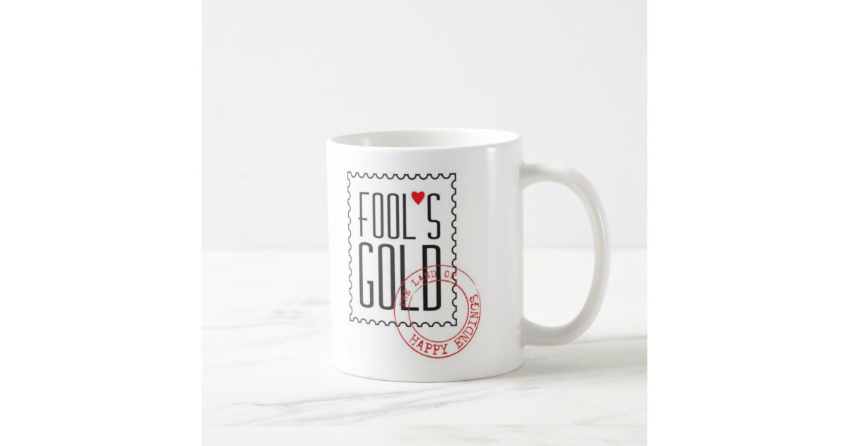 Fool's Gold Mug | Zazzle