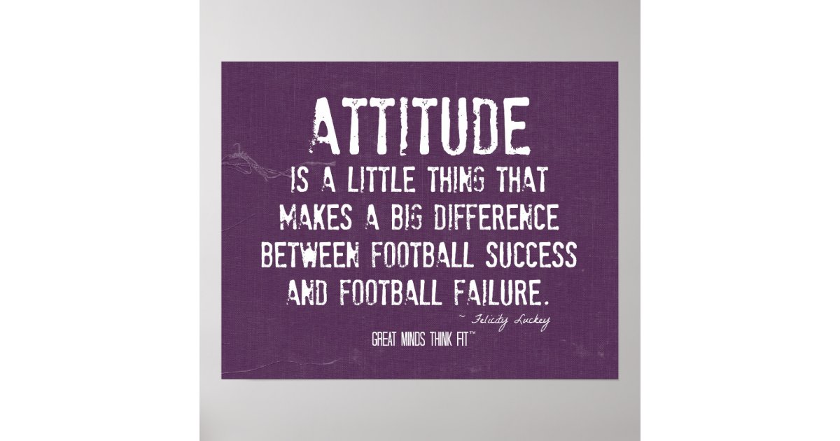 Football Attitude Poster | Zazzle