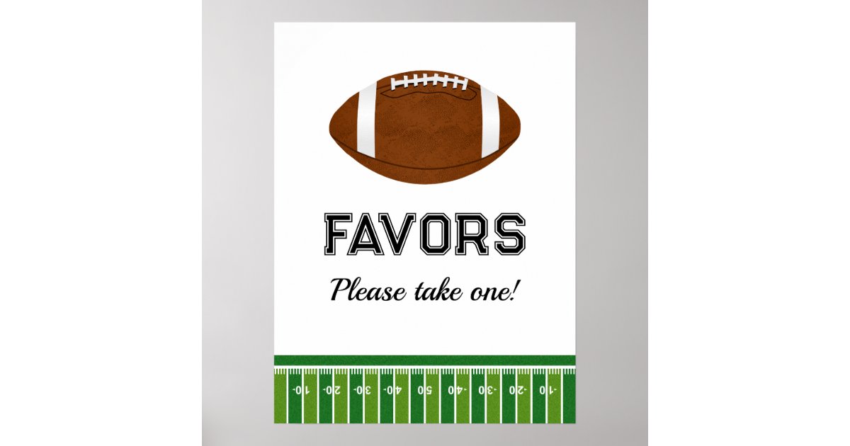 Football Birthday Party | Favors Please Take One Poster | Zazzle