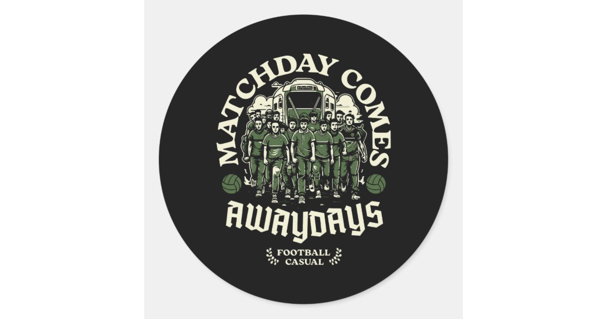 Football fans casual matchday comes classic round sticker | Zazzle