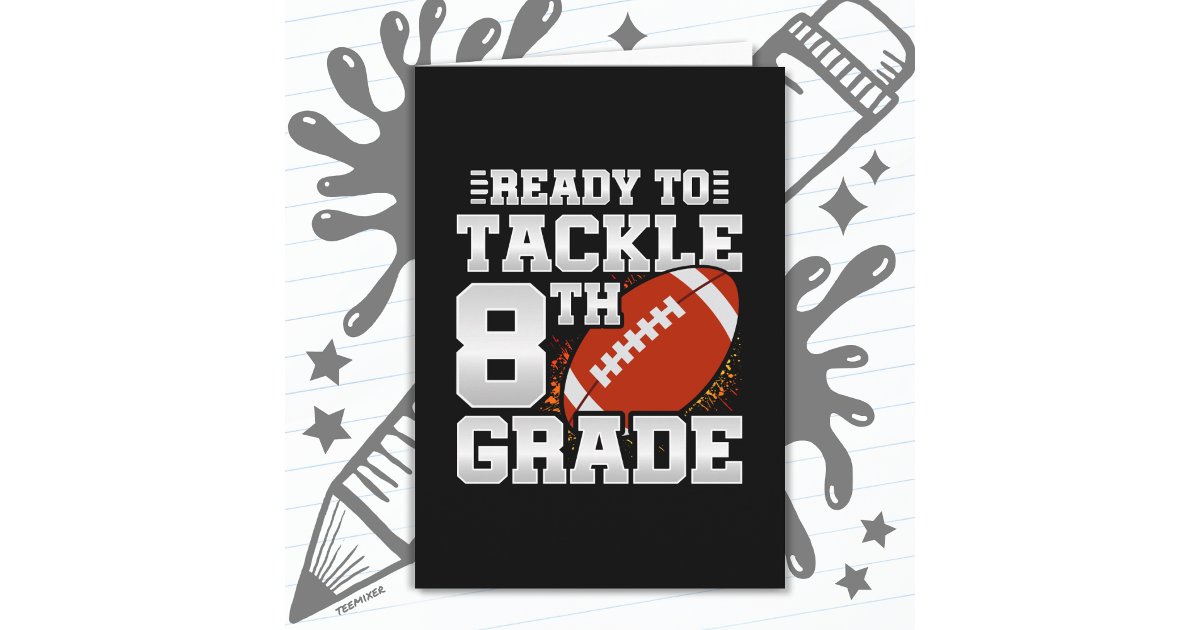 Football First Day 8th Grade Back To School Card | Zazzle