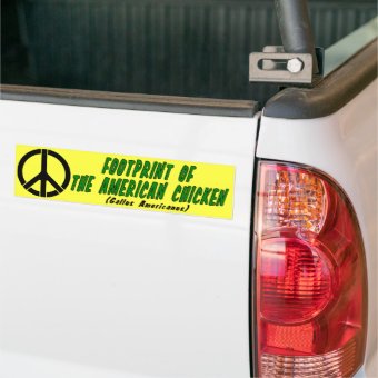 Footprint of The American Chicken Bumper Sticker | Zazzle