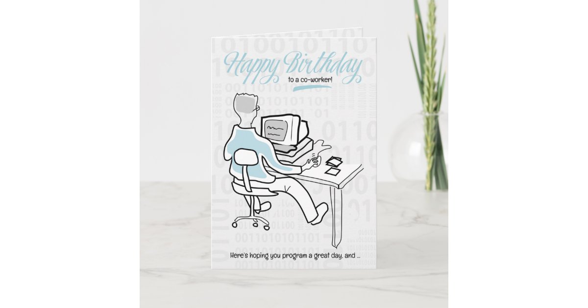 for Co-Worker Funny Birthday Computer Guy Card | Zazzle