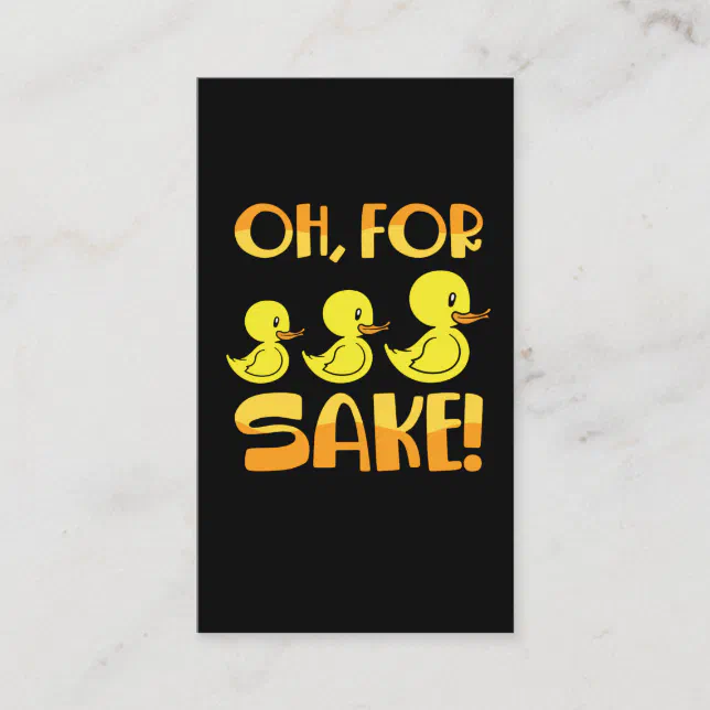 For Ducks Sake Duck Pun Rubber Duckies Business Card | Zazzle