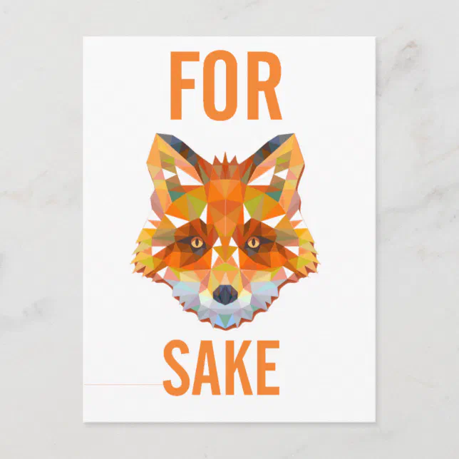 For Fox Sake Funny Postcard | Zazzle