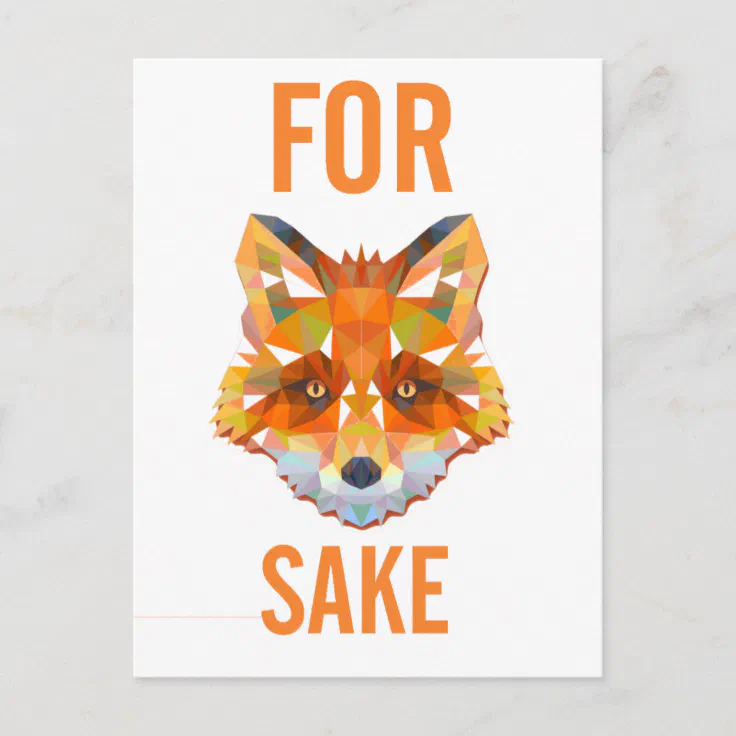 For Fox Sake Funny Postcard | Zazzle