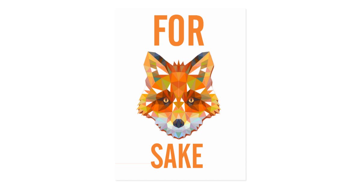 For Fox Sake Funny Postcard | Zazzle.com