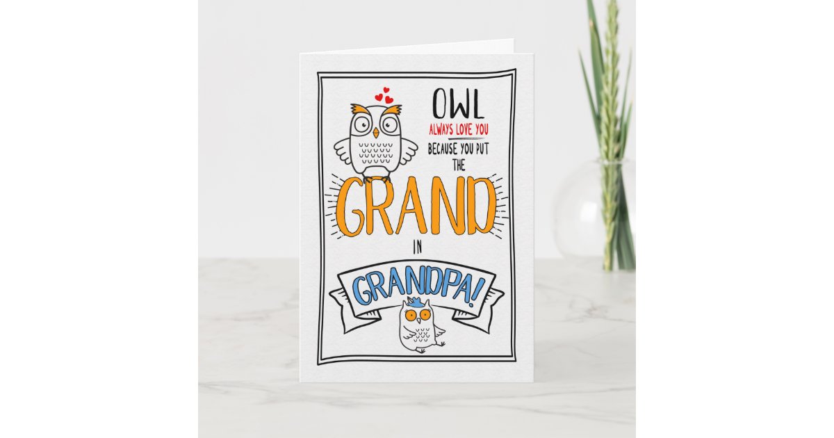 for Grandpa Grandparents Day Owl Always Love You Card | Zazzle