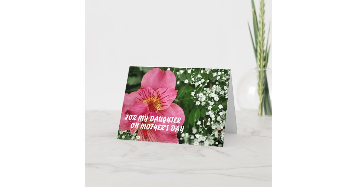 For my daughter on Mother's Day MOT... Card | Zazzle