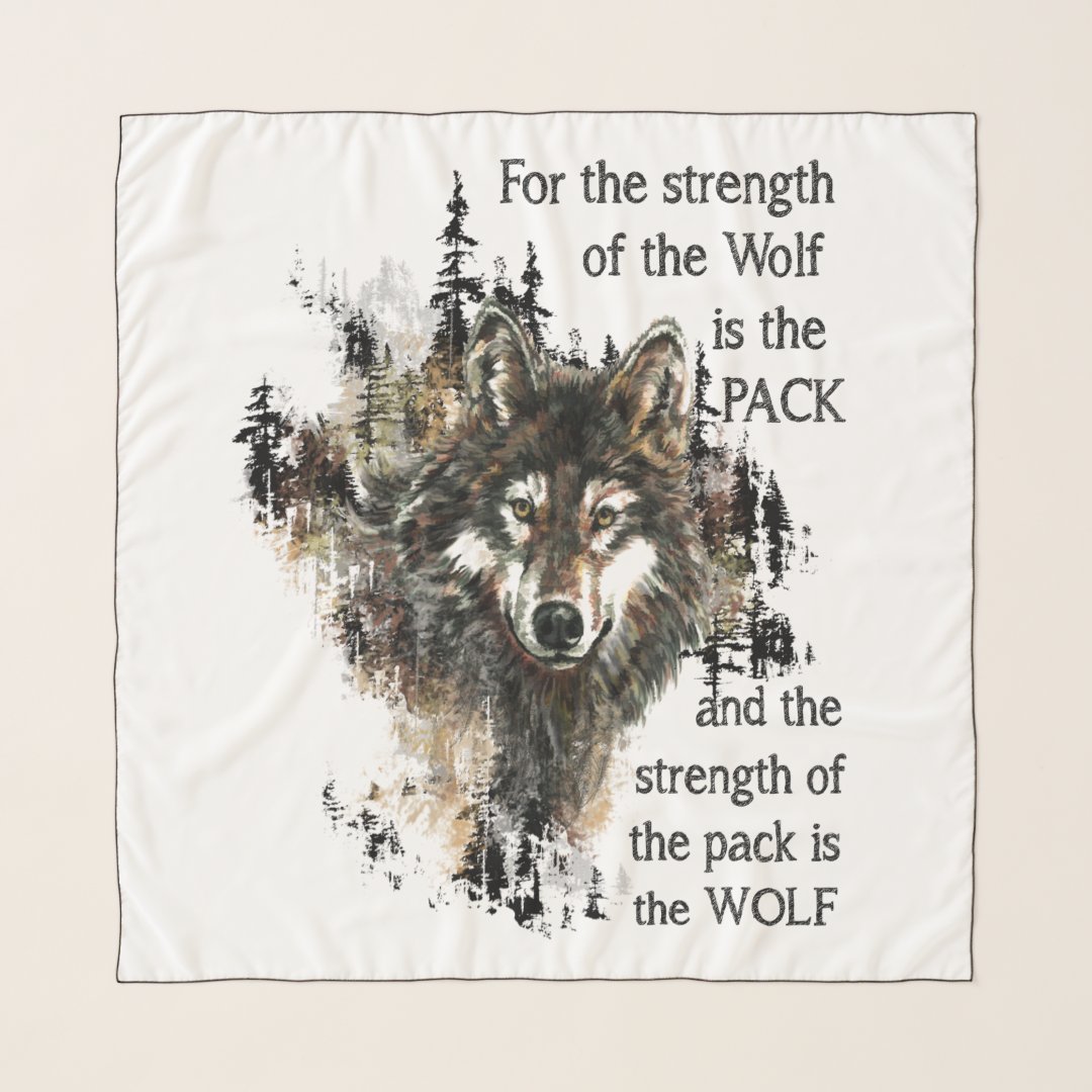 For the strength of the Wolf is the Pack Scarf | Zazzle