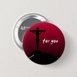 "For You" Christian Button | Zazzle