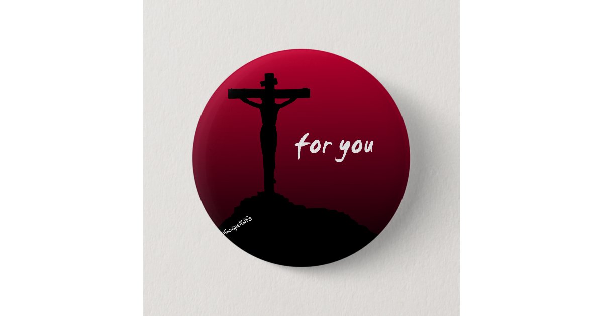 "For You" Christian Button | Zazzle