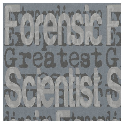 Forensic Scientist Extraordinaire Fabric | Zazzle