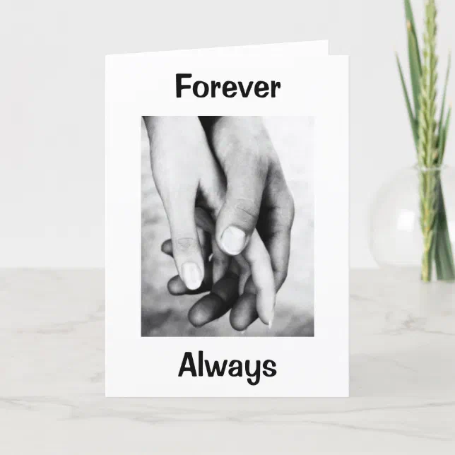 FOREVER/ALWAYS I WANT TO HOLD YOUR HAND BIRTHDAY CARD | Zazzle