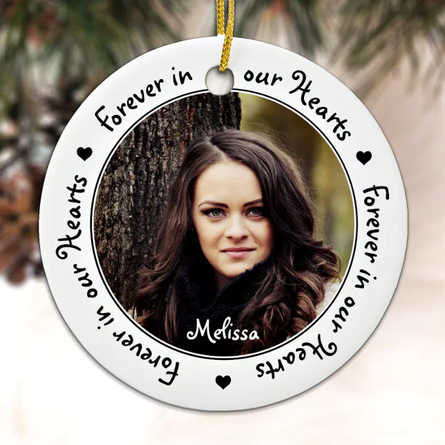 Forever In Our Hearts Photo Keepsake Memorials Ceramic Ornament Zazzle