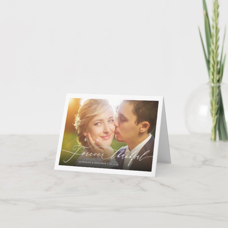 Forever Thankful Script Photo Wedding Thank You Note Card | Zazzle