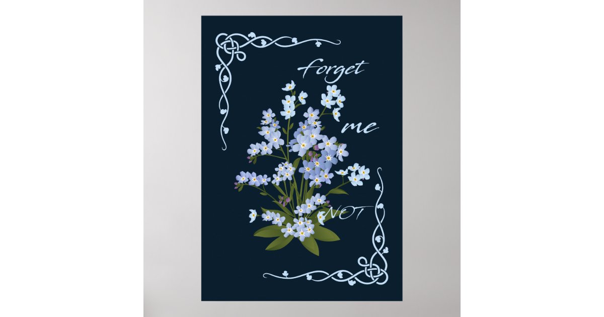 Forget me not poster | Zazzle