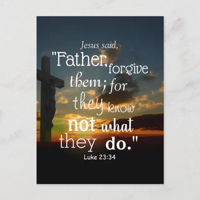 Forgiveness Bible Verse Forgive Them Luke 23:34 Postcard | Zazzle