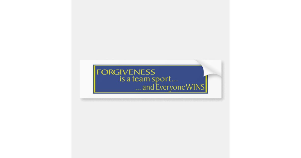 Forgiveness Bumper Sticker | Zazzle