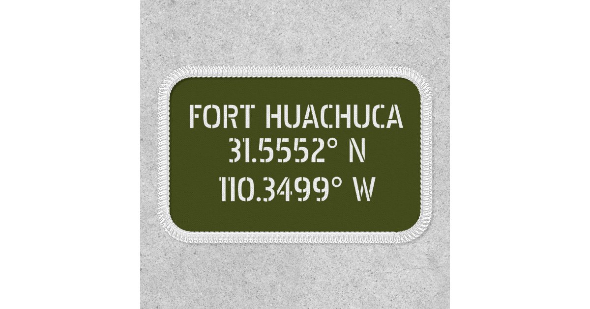 Fort Huachuca Latitude Longitude Patch | Zazzle