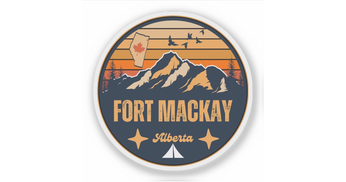 Fort MacKay, Alberta Sticker | Zazzle