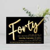 Forty 40th Birthday party script black gold Foil Invitation | Zazzle