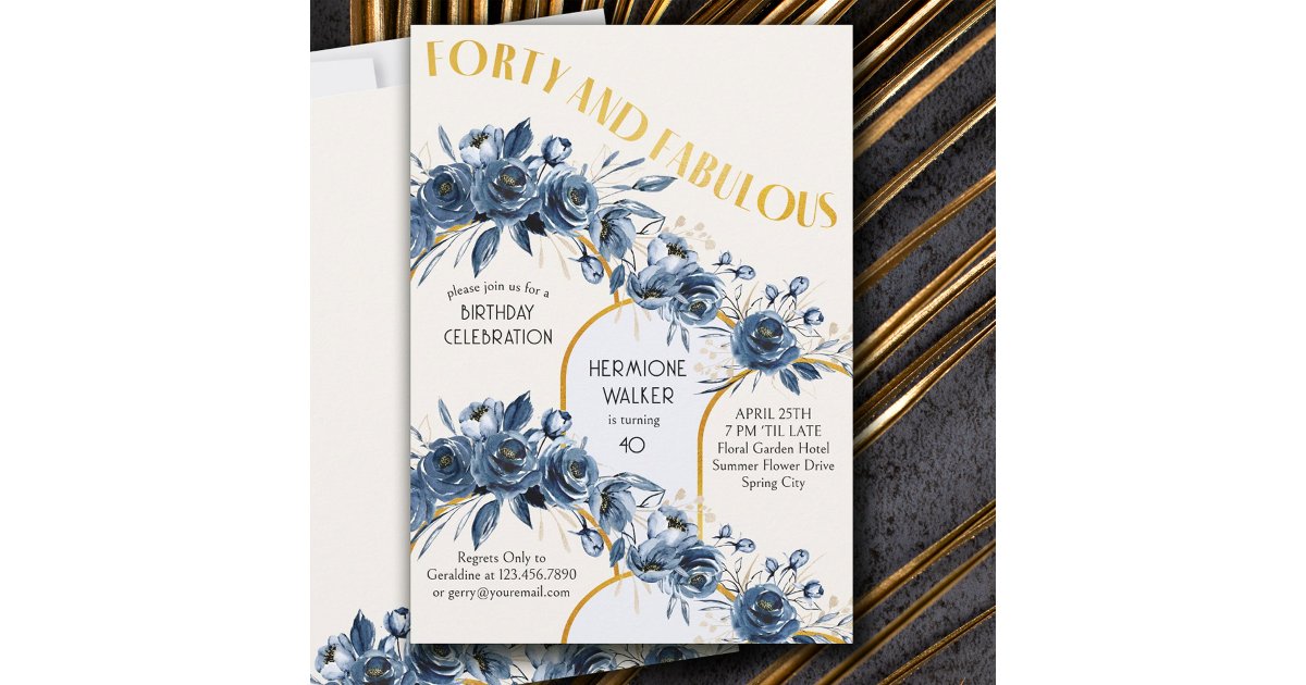 Forty and Fabulous Floral Gold Arch 40th Birthday Invitation | Zazzle