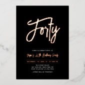 Forty | Chic Modern Script 40th Birthday Party Foil Invitation | Zazzle