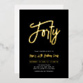 Forty | Chic Modern Script 40th Birthday Party Foil Invitation | Zazzle