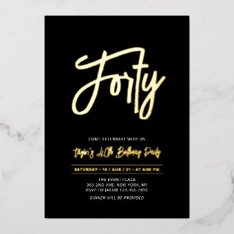 Forty | Chic Modern Script 40th Birthday Party Foil Invitation | Zazzle