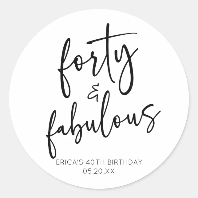 Forty & Fabulous Minimal 40th Birthday Party Classic Round Sticker | Zazzle