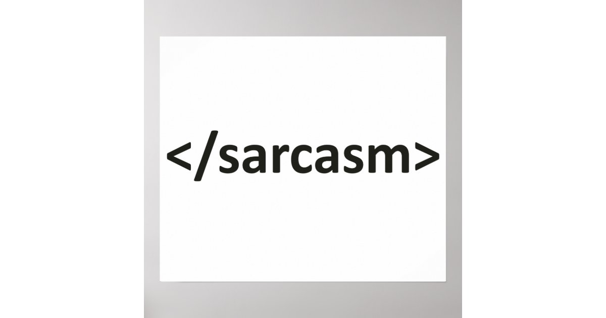 Forward Slash Sarcasm Code Poster | Zazzle