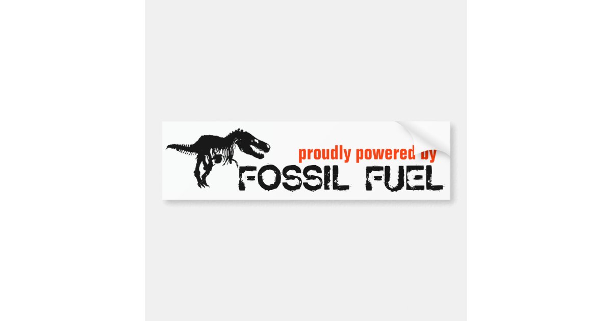 Fossil Fueled 2 Bumper Sticker | Zazzle