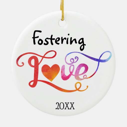 Fostering Love - Foster Care Adoption Gifts Ceramic Ornament | Zazzle